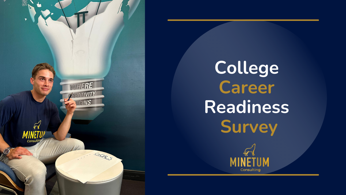 College Career Readiness Survey – Minetum Consulting | Career ...